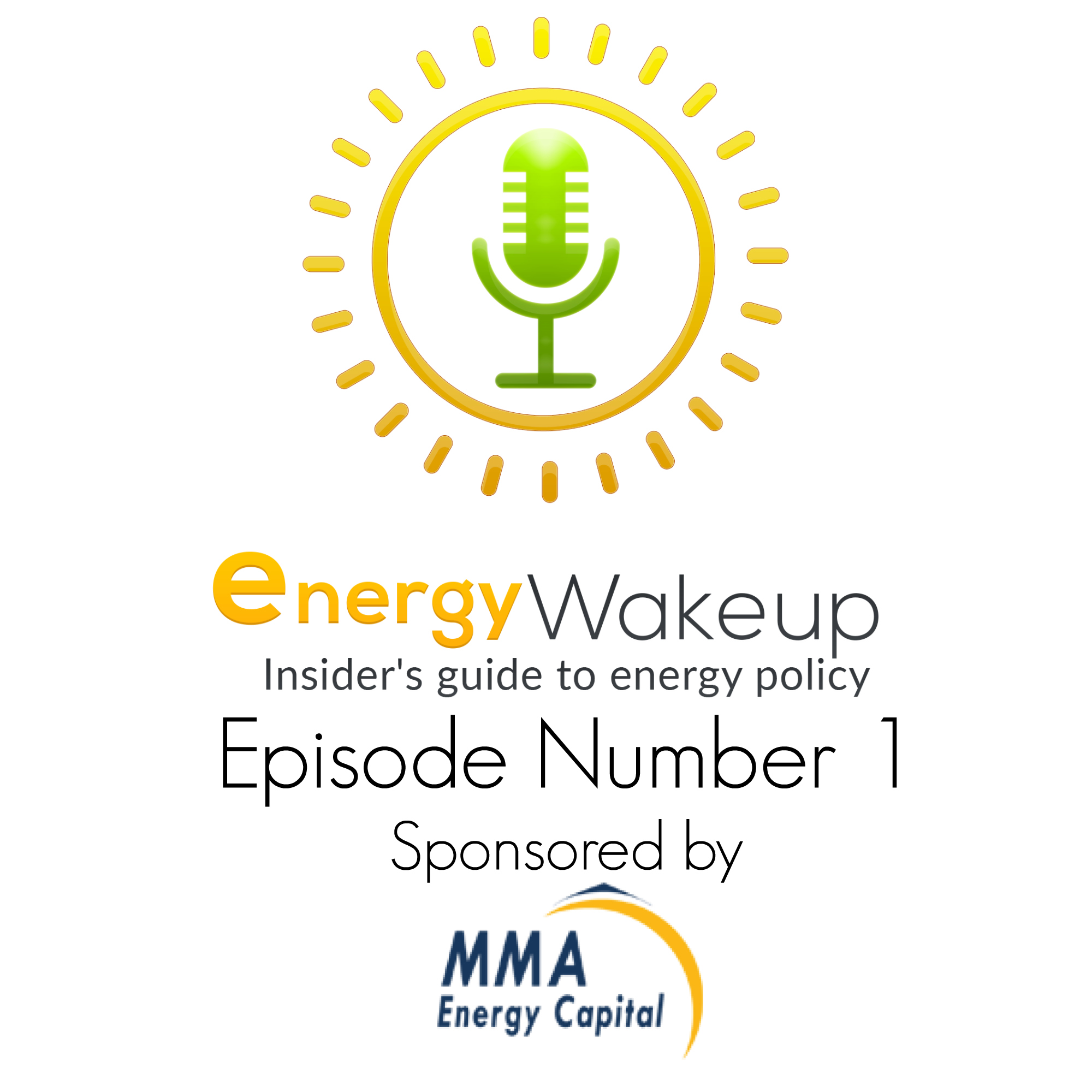 EnergyWakeup - Episode 1 Sponsored by MMA Energy Capital - SolarWakeup ...